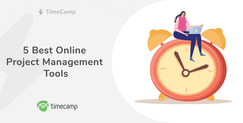 5 Best Online Project Management Tools - TimeCamp - 华体会平台官网