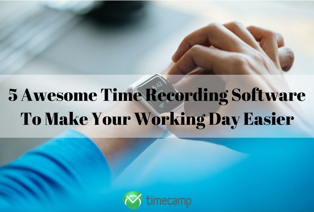 Time Recording Software To Make Your Working Day Easier - 华体会平台官网